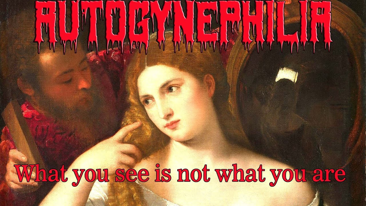 Help with Autogynephilia - YouTube
