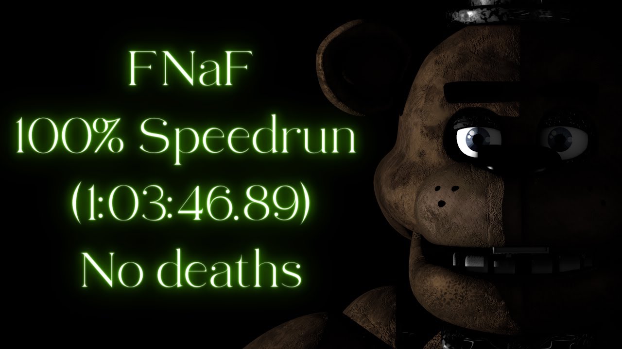 Five Nights at Freddy's | 100% Speedrun (1:03:46.89) | Nights 1-7 (No ...