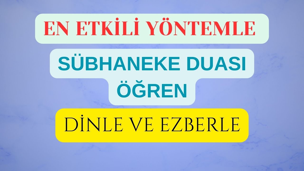Sübhaneke Duası Kolay Öğrenme: En Etkili Yöntemle (Learn and Listen to ...