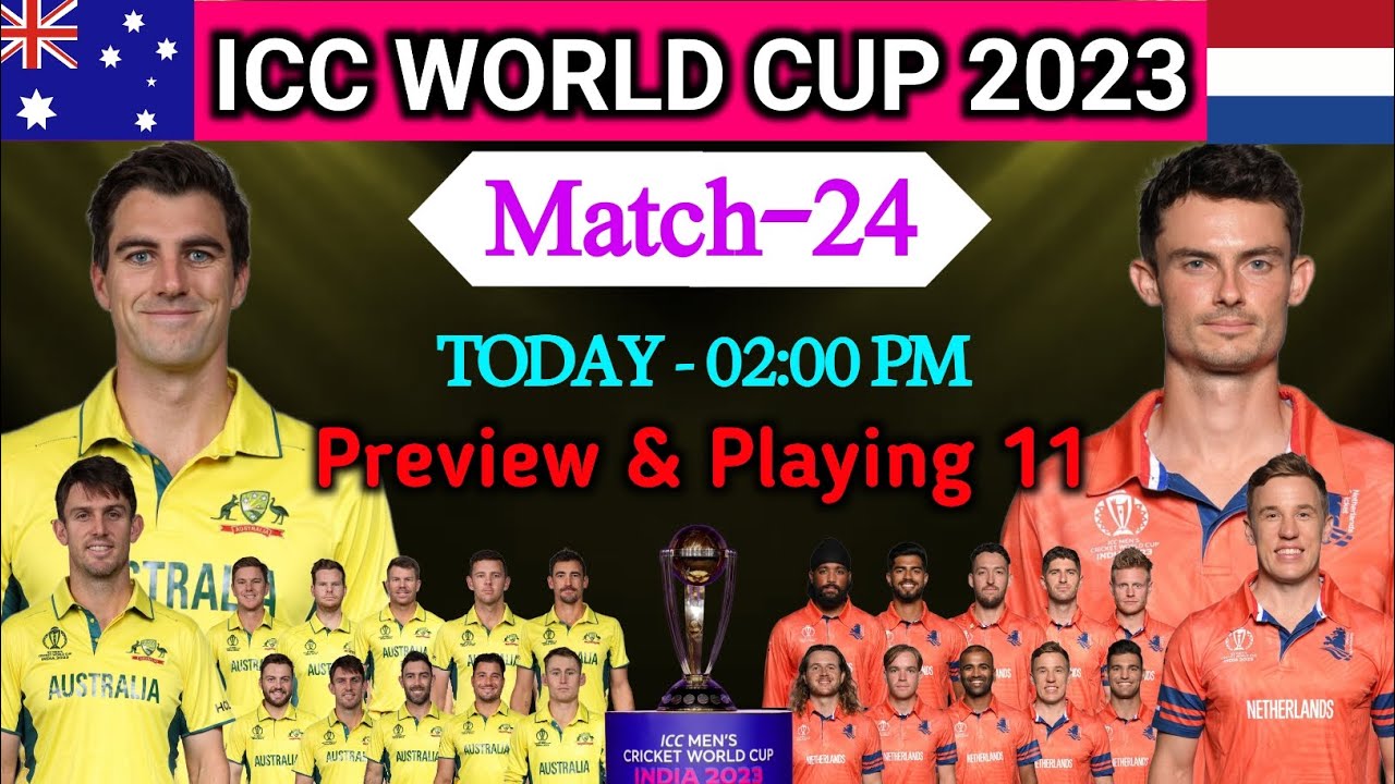 ICC World Cup 2023 Australia Vs Netherlands Match Comparison & Playing ...