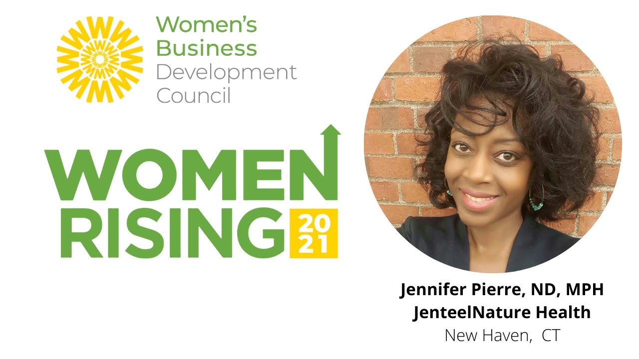 Women Rising Awardee - Dr.Jennifer Pierre, JenteelNature Health - YouTube