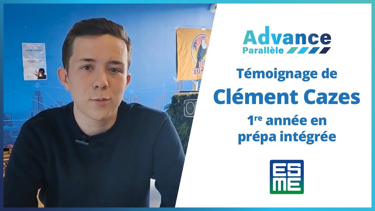 Témoignage de Clément Cazes (Advance Parallèle) - YouTube