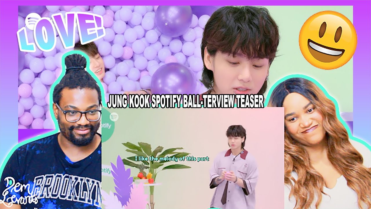 Jung Kook - Spotify Ball-terview Teaser| REACTION - YouTube