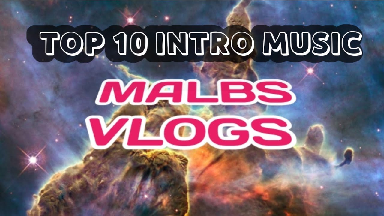 INTRO MUSIC COMPILATION - YouTube
