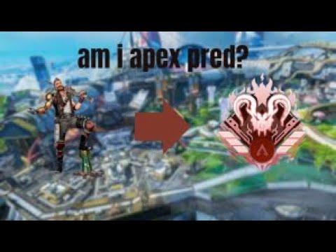 AM I WORTHY FOR APEX PRED??? - YouTube