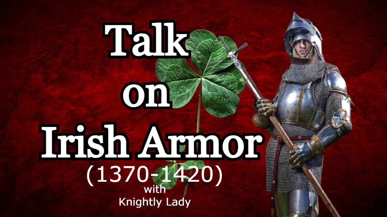 Influences on Anglo-Irish Armor (1370-1420) - YouTube