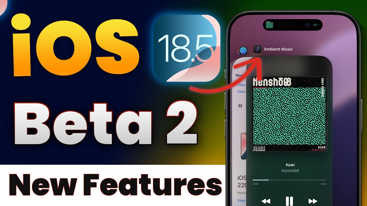 iOS 18.5 Beta 2 Update! What's New Features and Changes? iOS18.5 Beta 2 ...