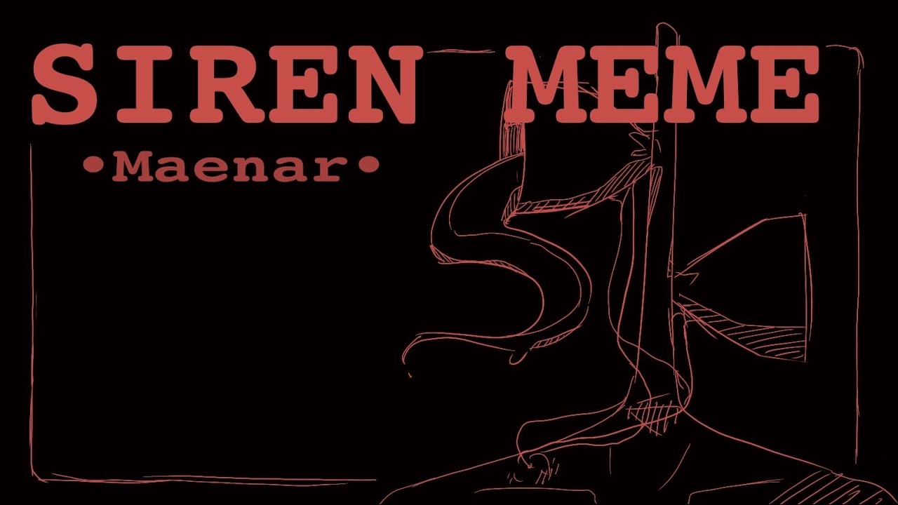 SIREN MEME (SIRENHEAD) 13+ - YouTube