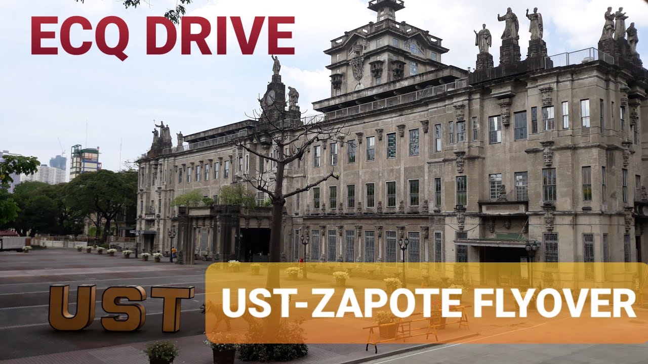 ECQ Drive ll UST-Zapote Flyover - YouTube