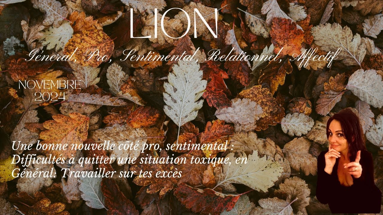 LION NOVEMBRE 2024 Invitation à travailler sur certains excès 🙏 De ...