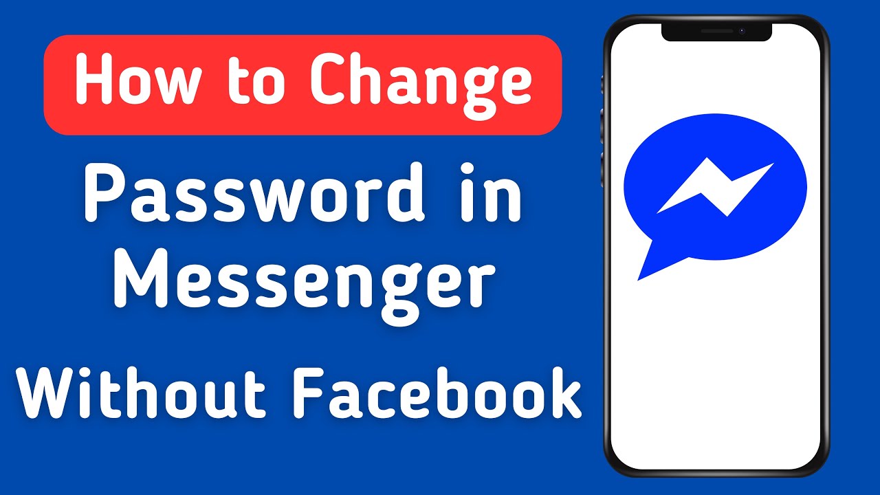 How To Change Password In Messenger Without Facebook | How To Change ...