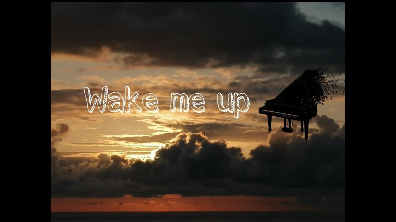 Avicii - Wake me up Cover ( Piano Edition ) - YouTube