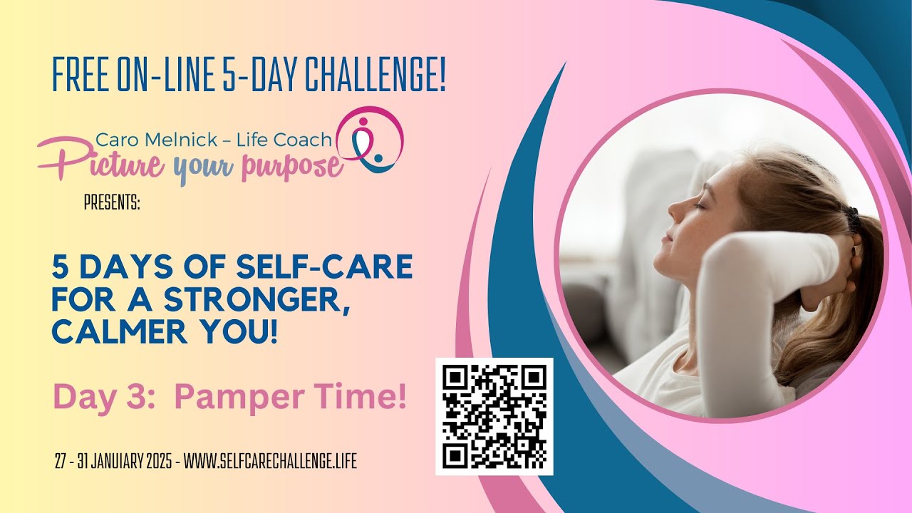 Day 3 of 5 Days of Self Care for a Stronger Calmer You Pamper Time ...