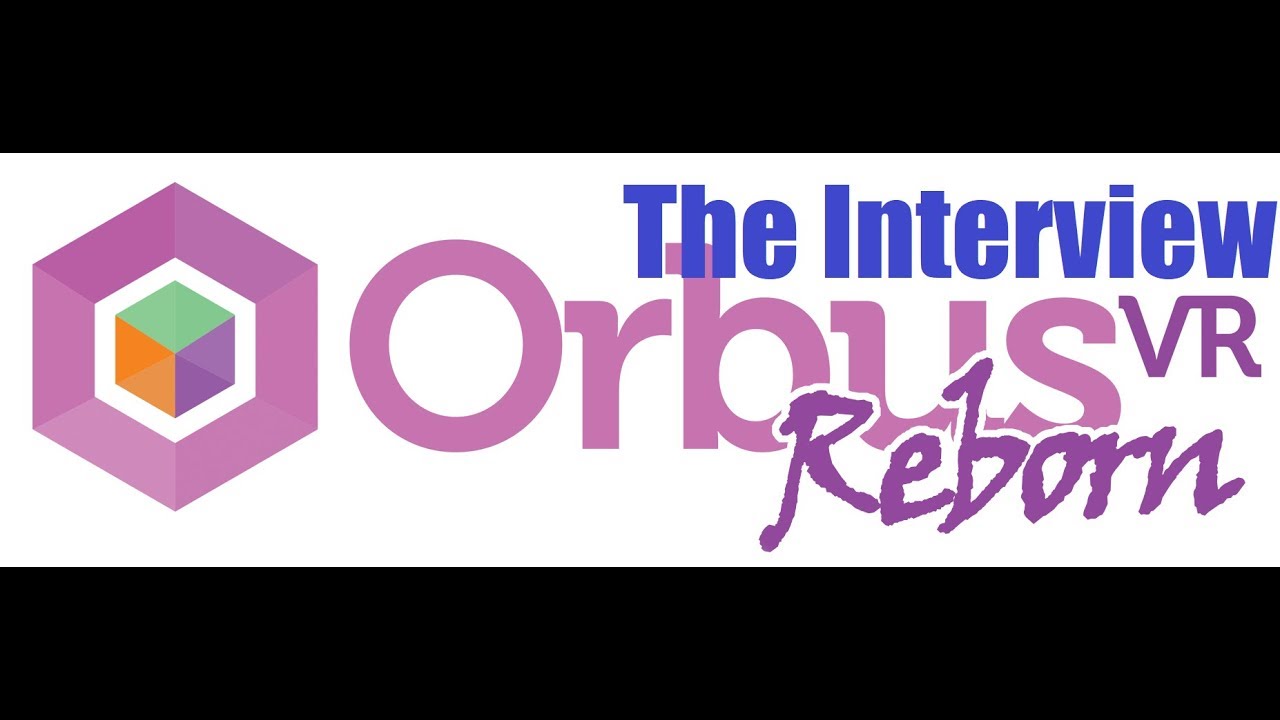 Interview With the Lead Developer of OrbusVR, Riley Dutton - YouTube