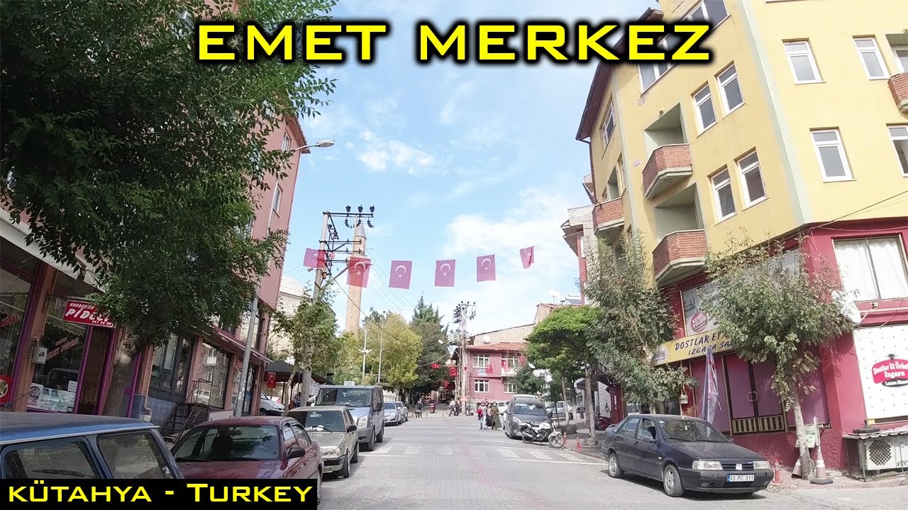 Kütahya Emet Merkez Tanıtım - Walking Tour Turkey 2020 - YouTube
