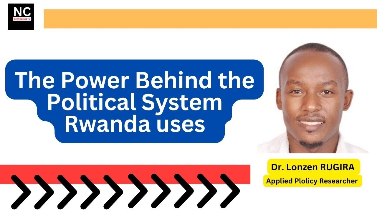The Power in the Journey to Build Rwanda's Political System I Dr ...