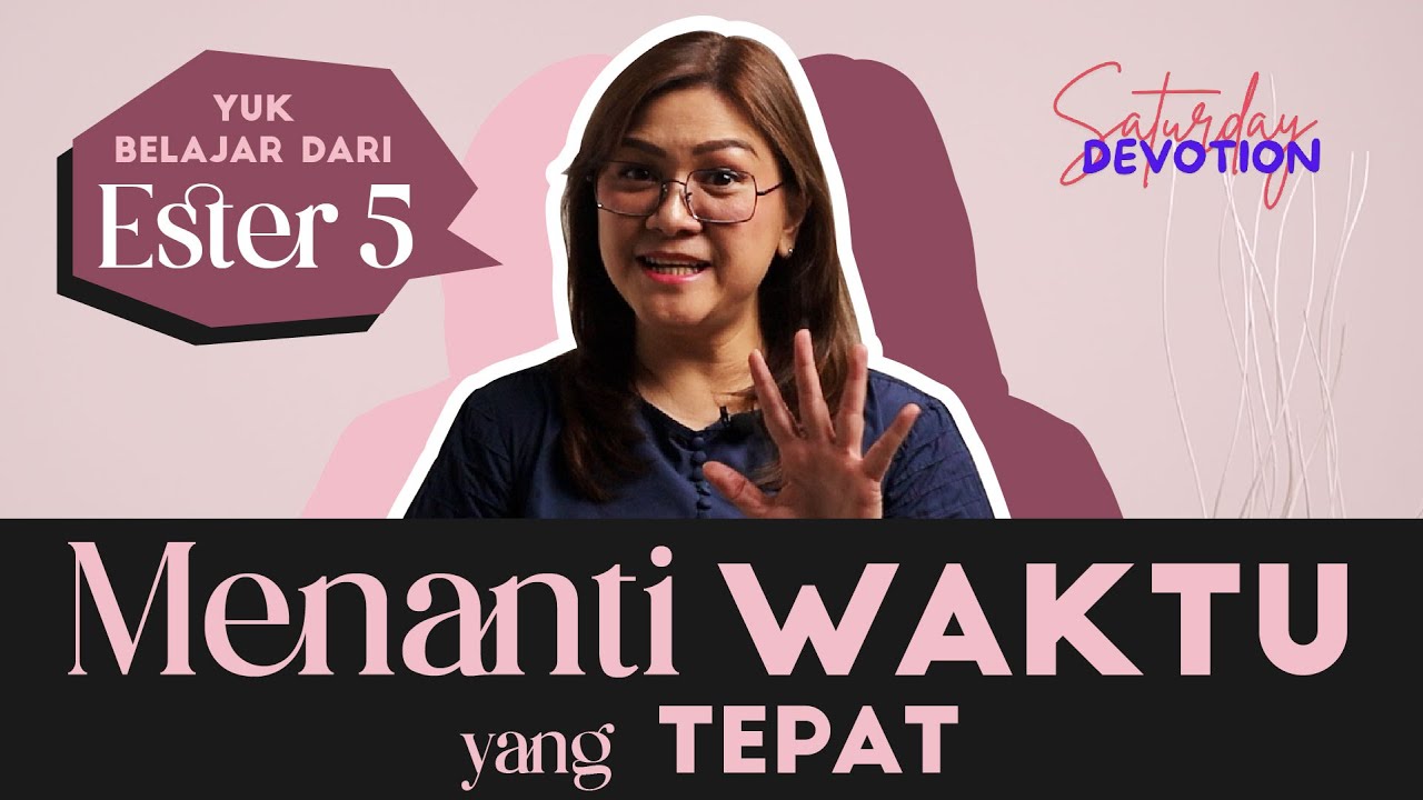 Ester 5: Hikmat Ester dalam Menghadapi Haman | Saturday Devotion - YouTube