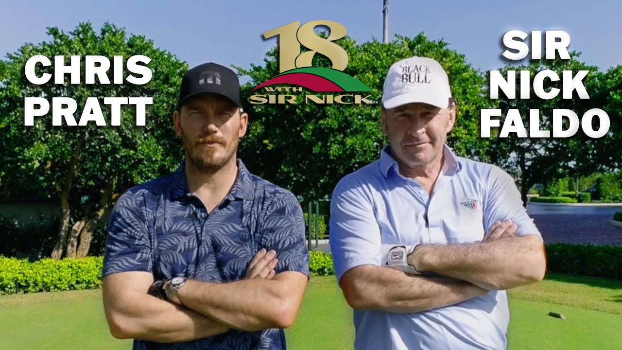 Chris Pratt plays a round of golf with me - #18WithSirNick - YouTube