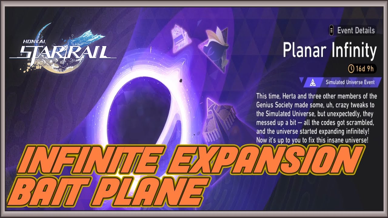 Honkai Star Rail Planar Infinity DAY 4 Infinite Expansion Bait Plane ...