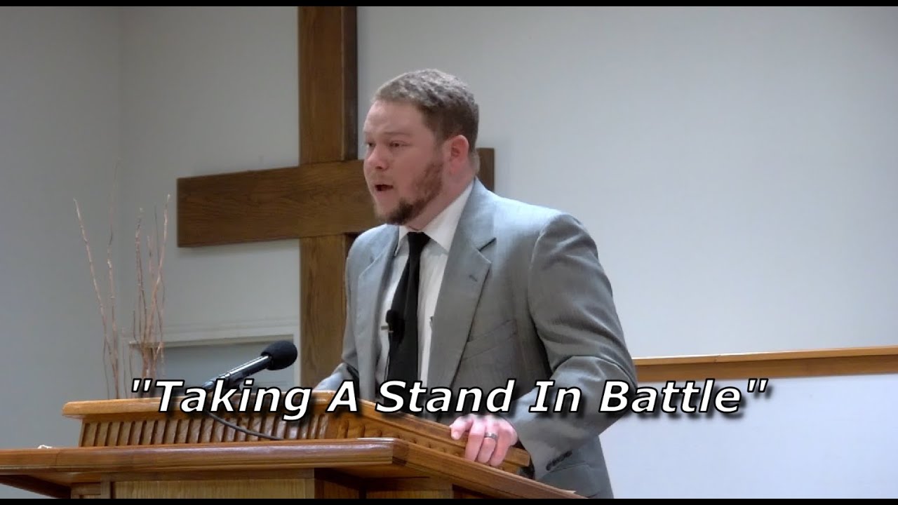 "Taking A Stand In Battle" Pastor Hunter Bosarge 5-21-23 - YouTube