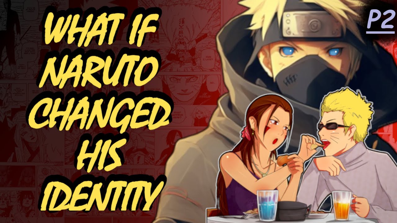 WHAT IF NARUTO CHANGED HIS IDENTITY (PART-2) | NARUTO X HANA | PRODIGY ...
