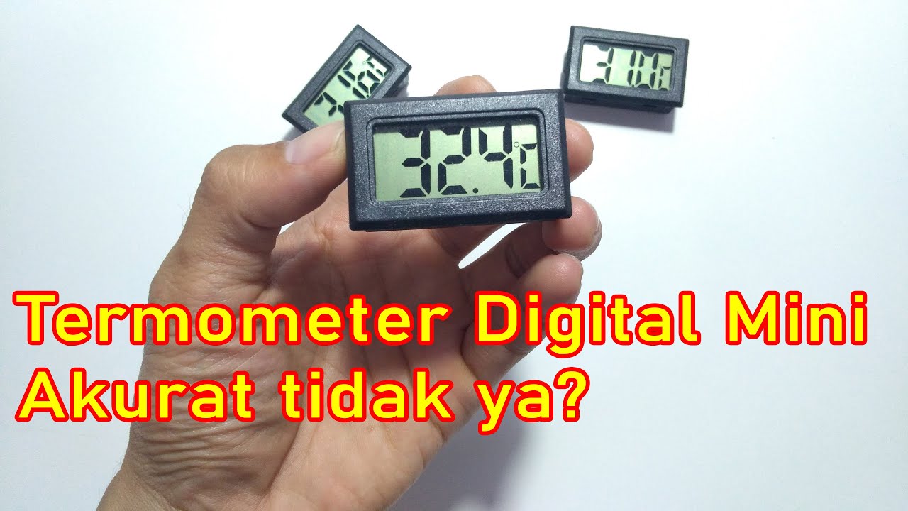 Termometer Digital Mini - Akurat Tidak Yaa? - YouTube