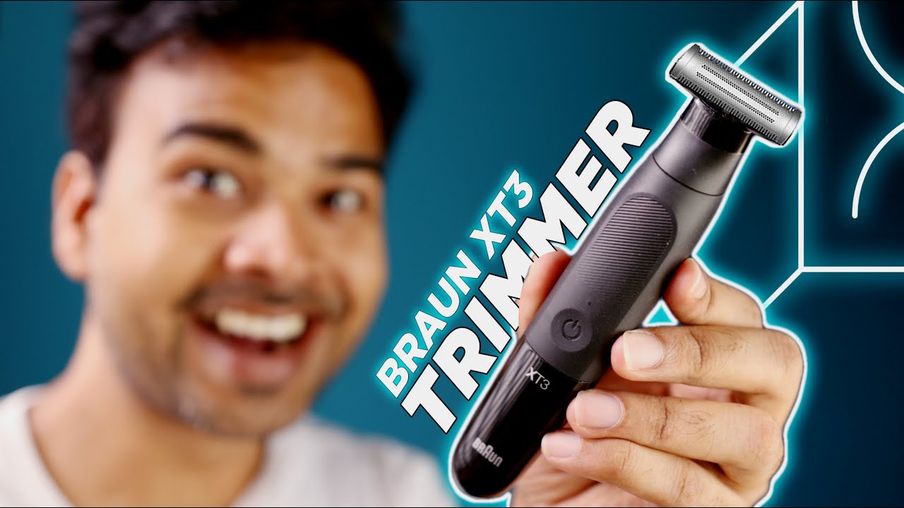 BRAUN XT3 REVIEW | Best trimmer to style, shave and trim | LEARNABHI ...