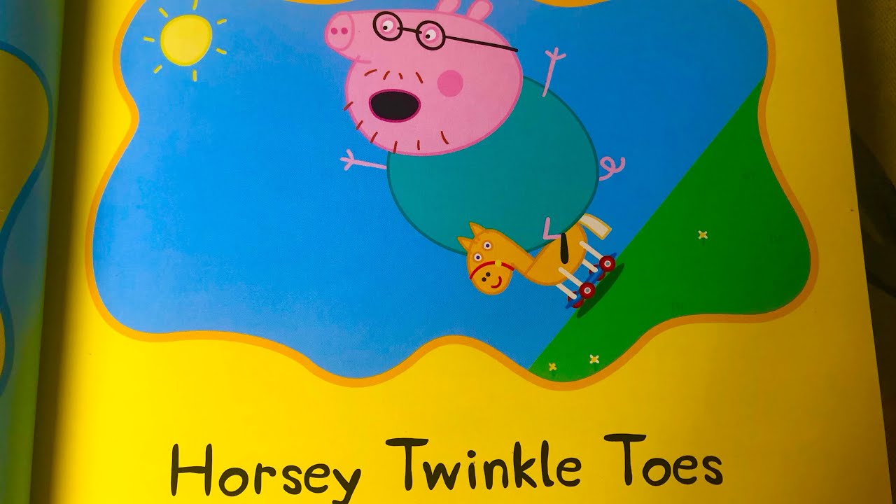 UK | PEPPA PIG- HORSEY TWINKLE TOES STORY Book READ ALOUD -PEPPA’S ...