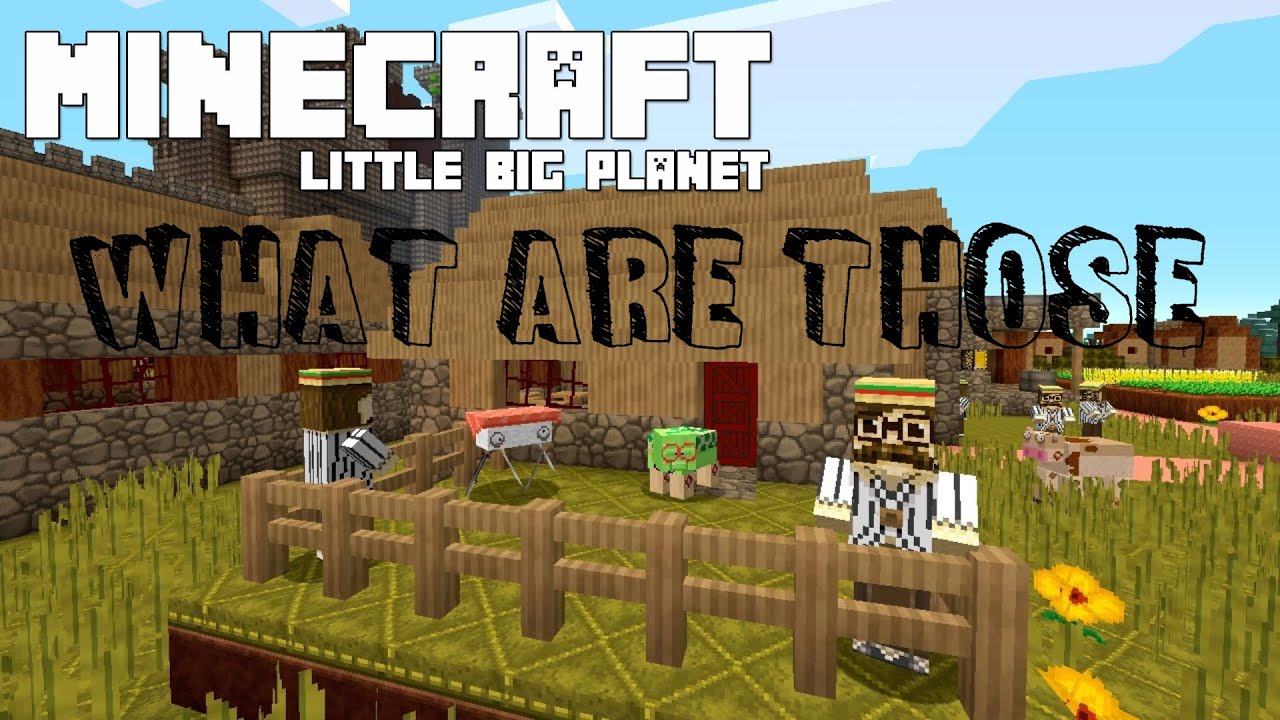 What are those - Minecraft LBP - YouTube