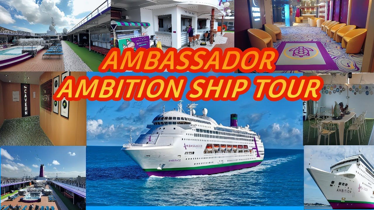 AMBASSADOR AMBITION SHIP TOUR - YouTube