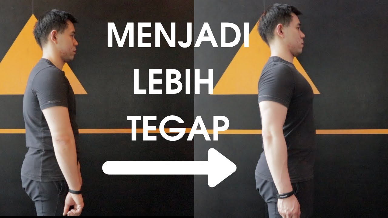 Solusi Postur yang Kurang Tegap - YouTube