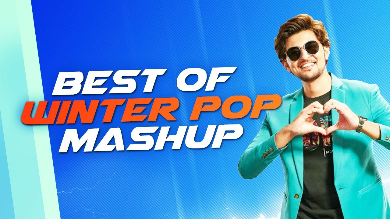 Best Of Winter Pop Mashup 2021 | Astreck x Dj Avi | Bollywood Romantic ...
