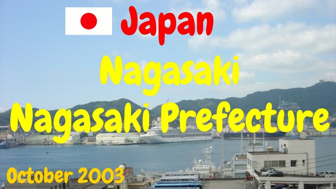 Nagasaki - Nagasaki Prefecture - Japan - October 2003 - YouTube