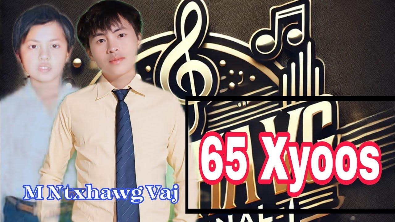 65 Xyoos // Kaw Dua Tshiab 2025 Original Kx Vam Txoov Thoj - YouTube