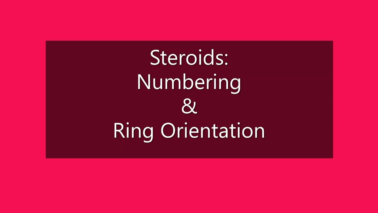 Steroid Numbering and Ring Orientation_Dr. Arundhati N Abhyankar - YouTube