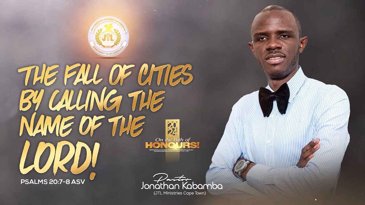 The Fall Of Cities By Calling The Name Of The Lord! | Pastor Jonathan ...