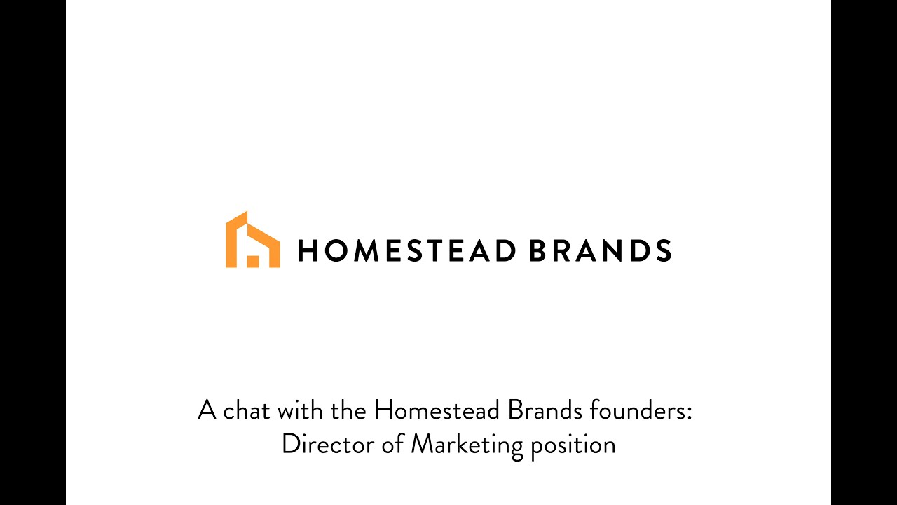 A chat with the Homestead Brands founders: Director of Marketing ...