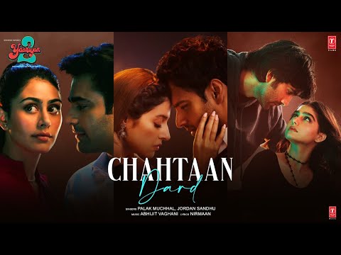 Chahtaan/Dard(Full Version):Yaariyan 2|Divya,Yash,Pearl,Meezaan|Palak,Jordan|Radhika,Vinay|Bhushan K