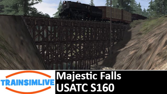 Let's Play Train Simulator 2016 - Majestic Falls, USATC S160 Alaska ...