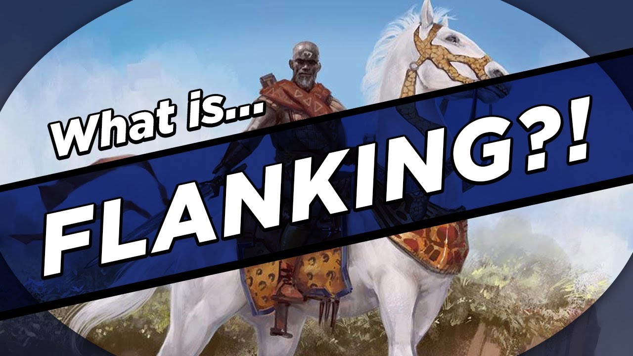What IS Flanking?! - YouTube