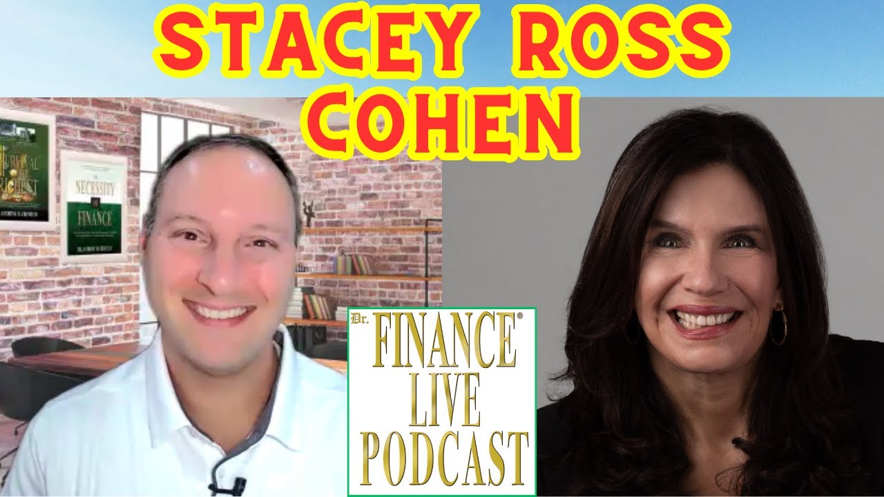 Dr. Finance Live Podcast Episode 90 - Stacey Ross Cohen Interview ...