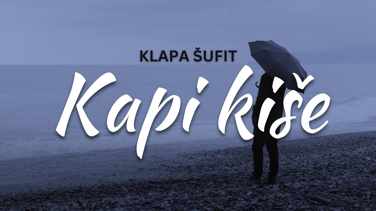 Kapi kiše | Klapa Šufit | lyrics video - YouTube