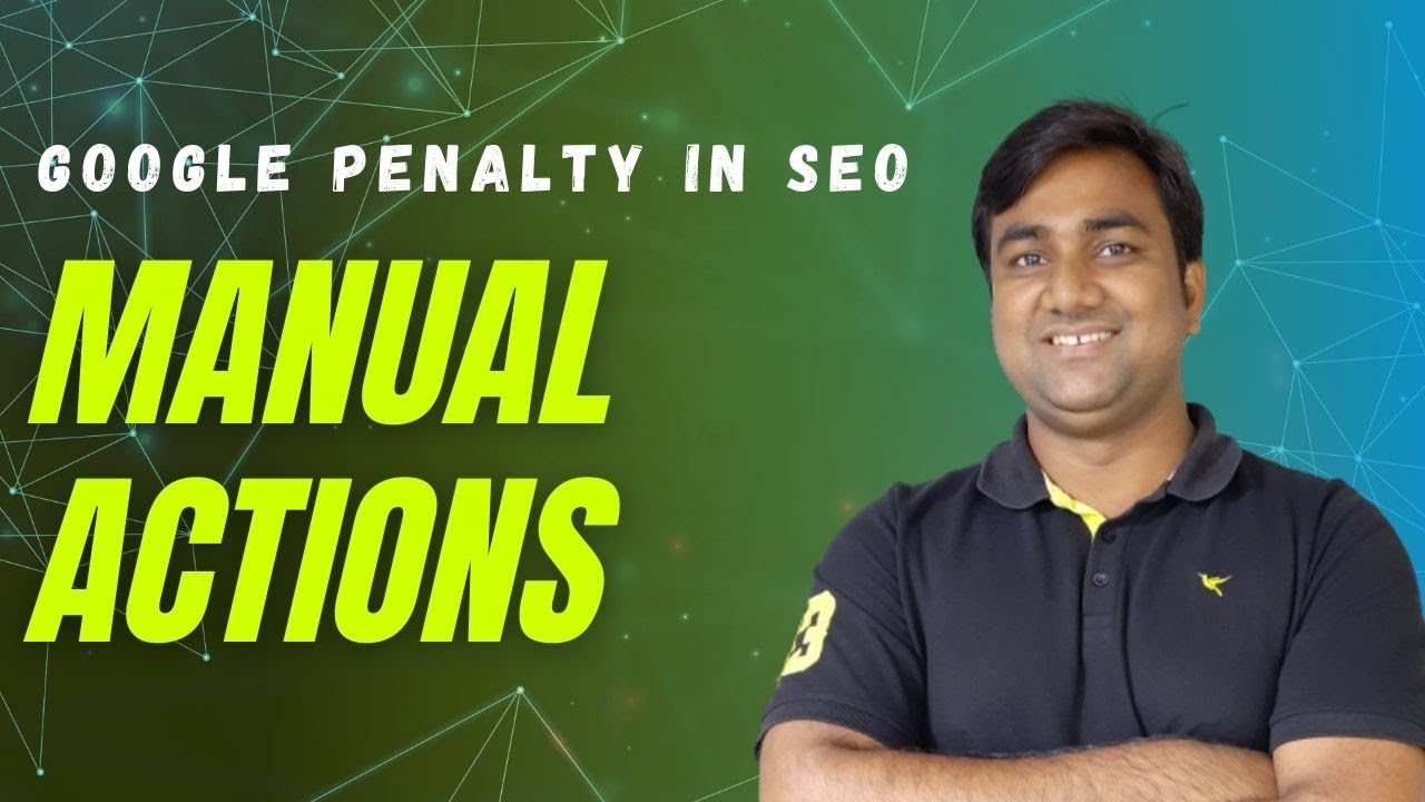 What is a manual action? | How to Recover From Any Google Penalty ...