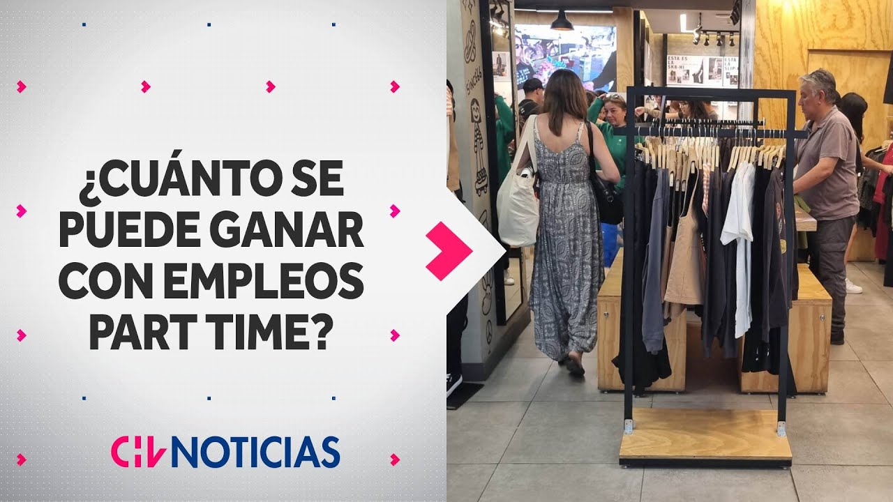 OFERTAS LABORALES: Sepa lo que puede ganar con empleos part time - CHV ...
