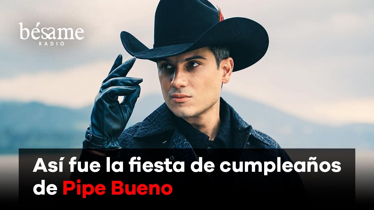¿Cuántos años cumplió Pipe Bueno? - YouTube