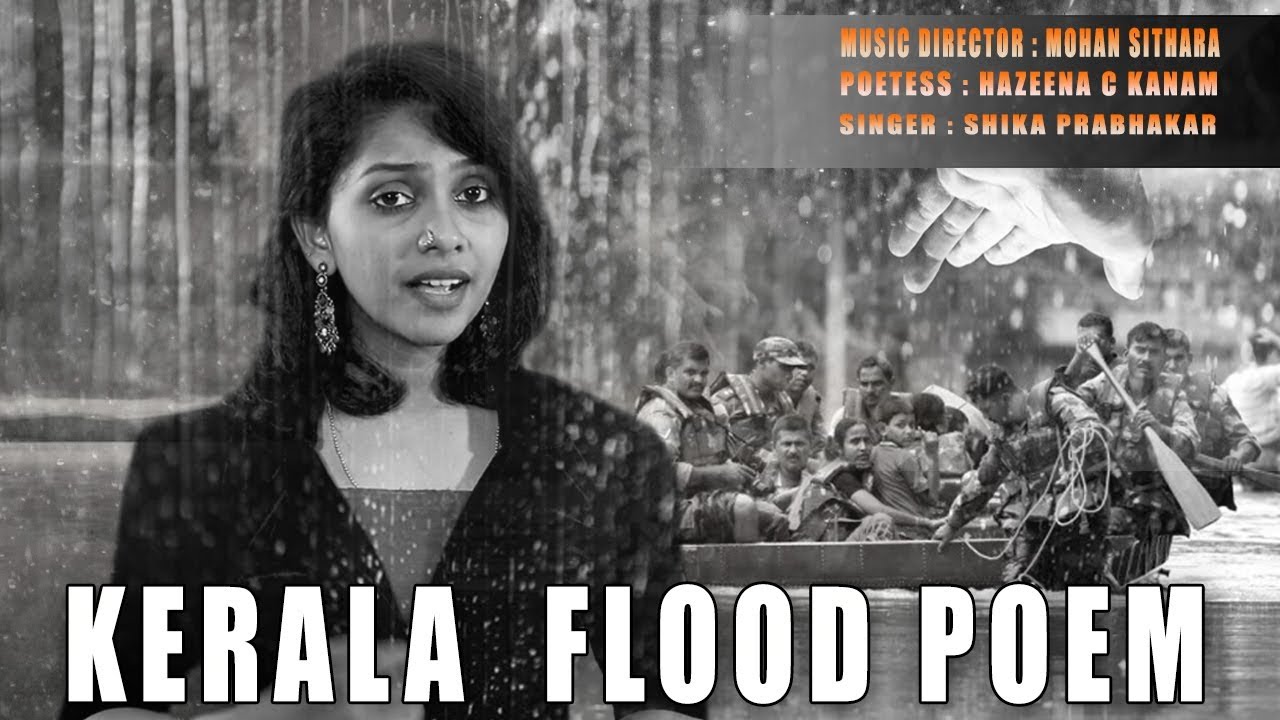 KERALA FLOOD | POEM | POETESS HAZEENA S KANAM | SINGER SHIKHA PRABHAKAR ...