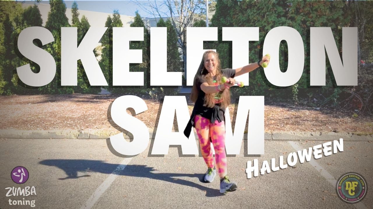 SKELETON SAM | ZUMBA TONING | DANCE FITNESS | HALLOWEEN - YouTube
