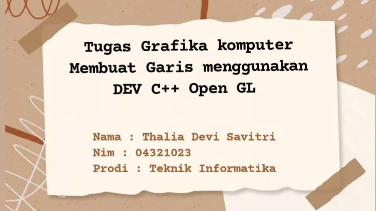 Tugas Grafika Komputer | Membuat Garis Menggunakan DEV C++ Open GL ...