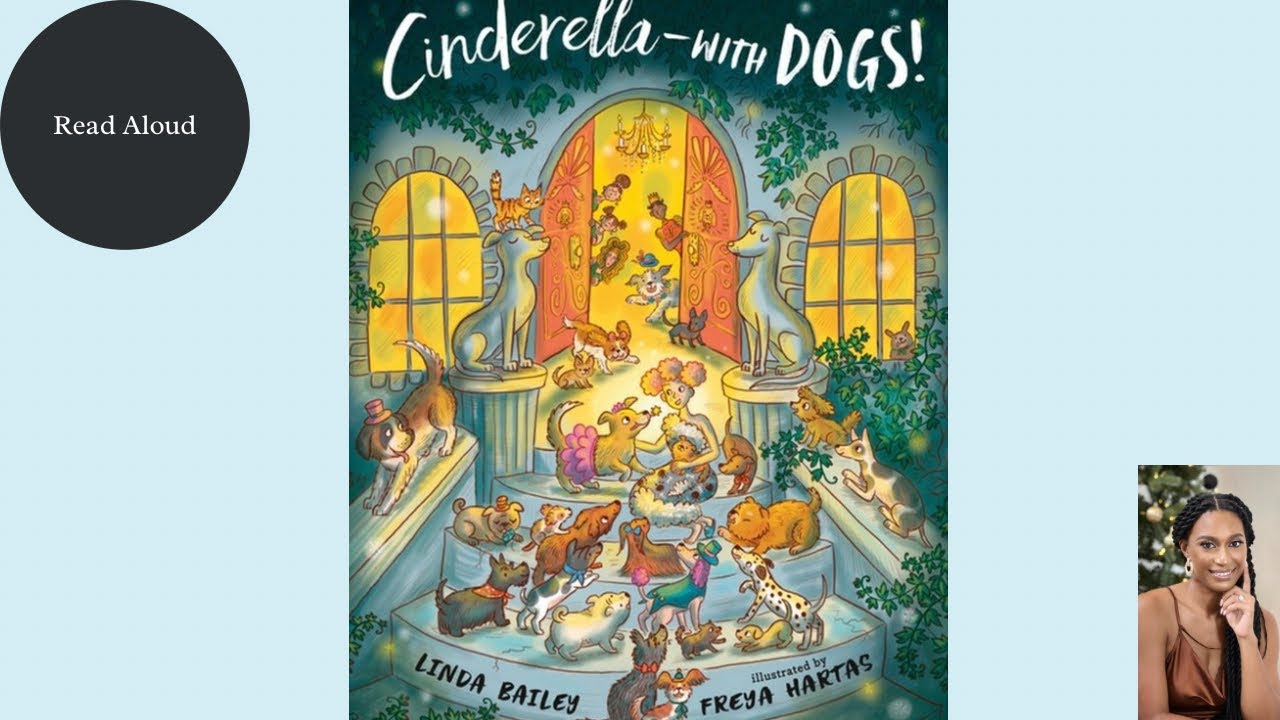Cinderella 👸 with Dogs 🐶! by Linda Bailey || Fun and Engaging for ...