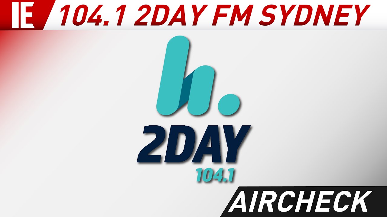 104.1 2Day FM Sydney 🇦🇺 - Aircheck: February 26, 2024 - YouTube
